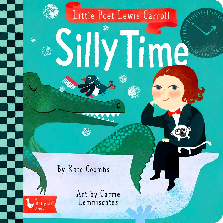(BBW) LITTLE POET LEWIS CARROLL: SILLY TIME (ISBN: 9781423654285 ...