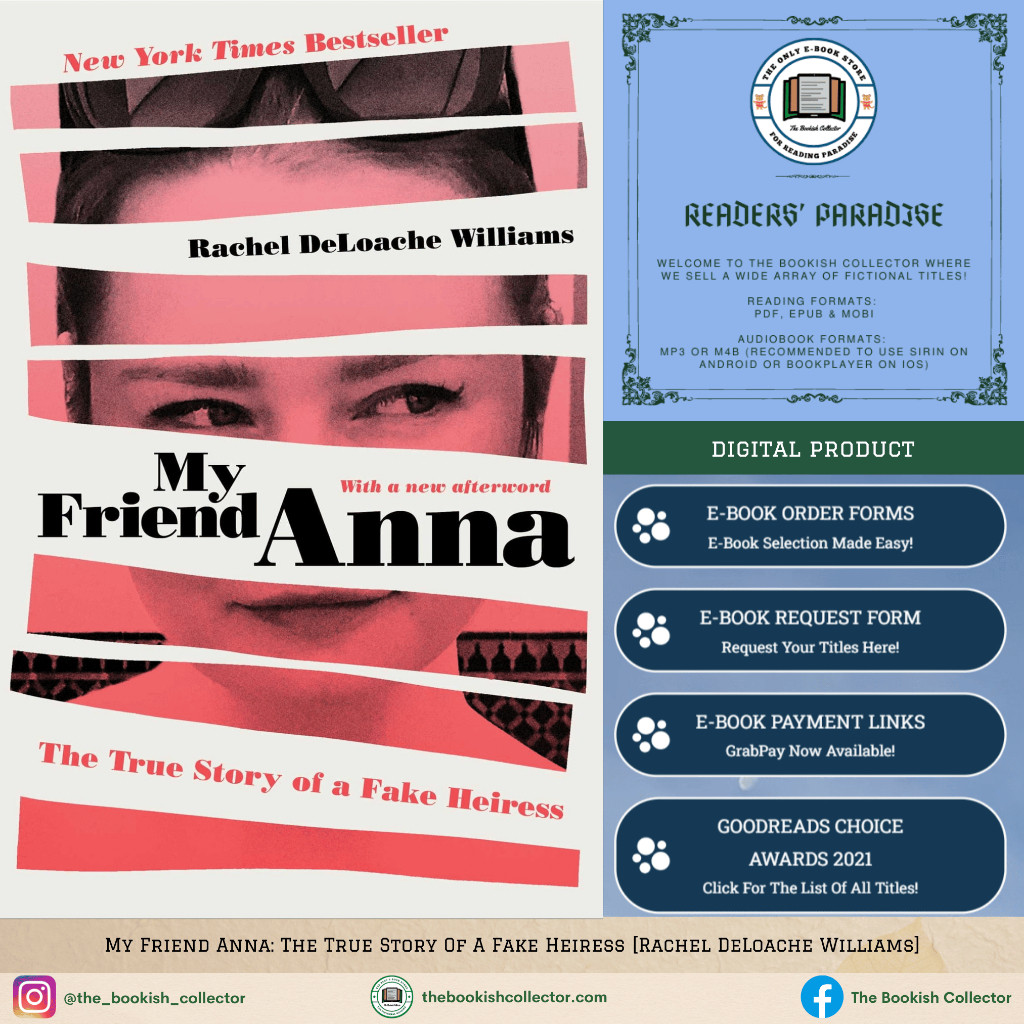 My Friend Anna: The True Story Of A Fake Heiress [Rachel DeLoache ...