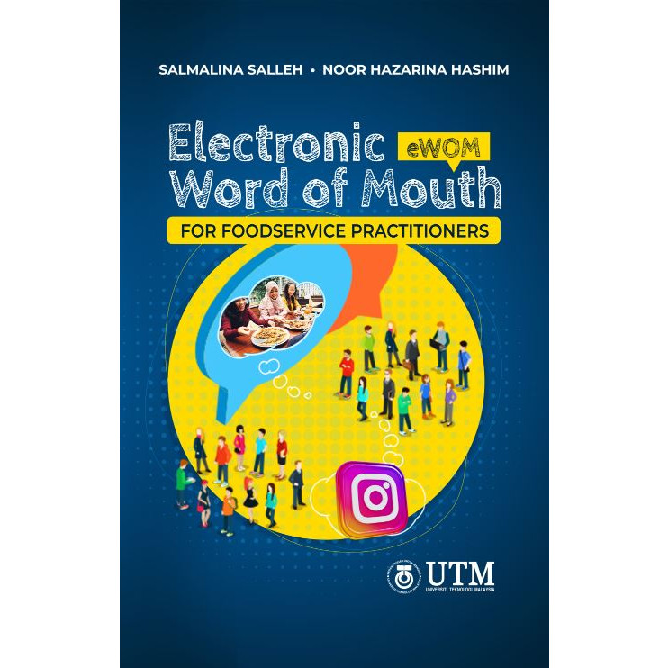 Electronic Word of Mouth (eWOM) for Foodservice Practitioners(UTM PRESS ...