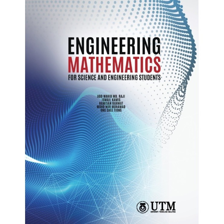 Engineering Mathematics for Science and Engineering Students(UTM PRESS ...
