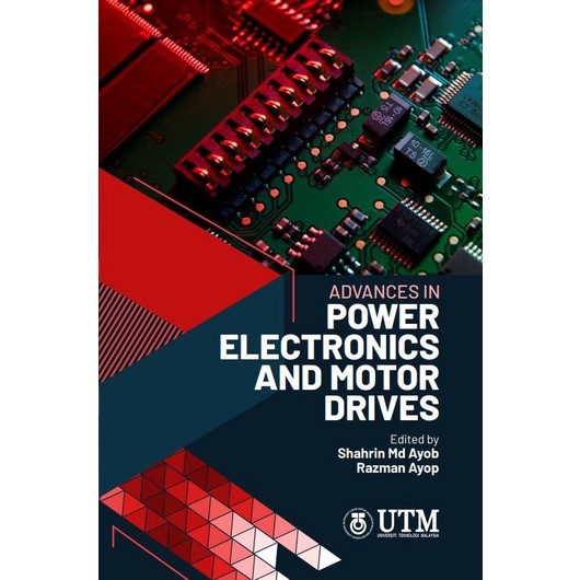 Advances in Power Electronics and Motor DrivesUTM PRESS) | Shopee Malaysia