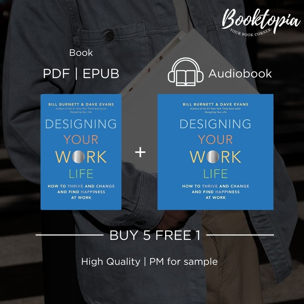 Designing Your Work Life: How to Thrive and Change and Find Happiness ...