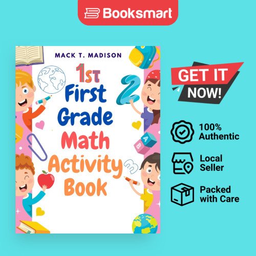 First Grade Math Activity Book: Addition, Subtraction, Identifying ...