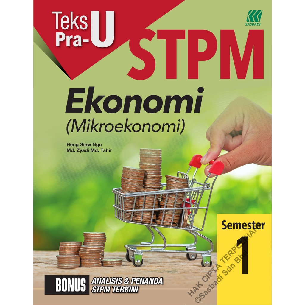 Sasbadi: Teks Pra + Pre U: Mikroekonomi: STPM Semester + Penggal + Term 1: PU24TEK1 ...