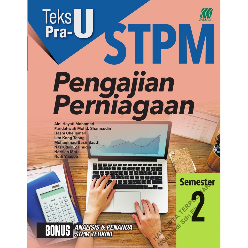 Sasbadi: Teks Pra + Pre U: Pengajian Perniagaan ( Pengurusan ): STPM Semester + Penggal + Term 2 ...