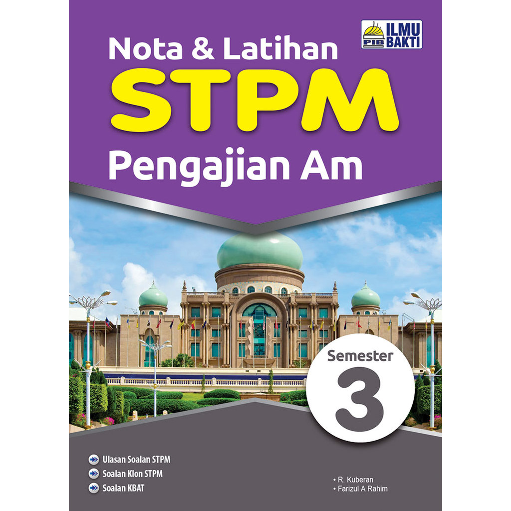Ilmu Bakti: Nota & Latihan: Pengajian Am: STPM Semester + Penggal + Term 3: 9786294730618 ...