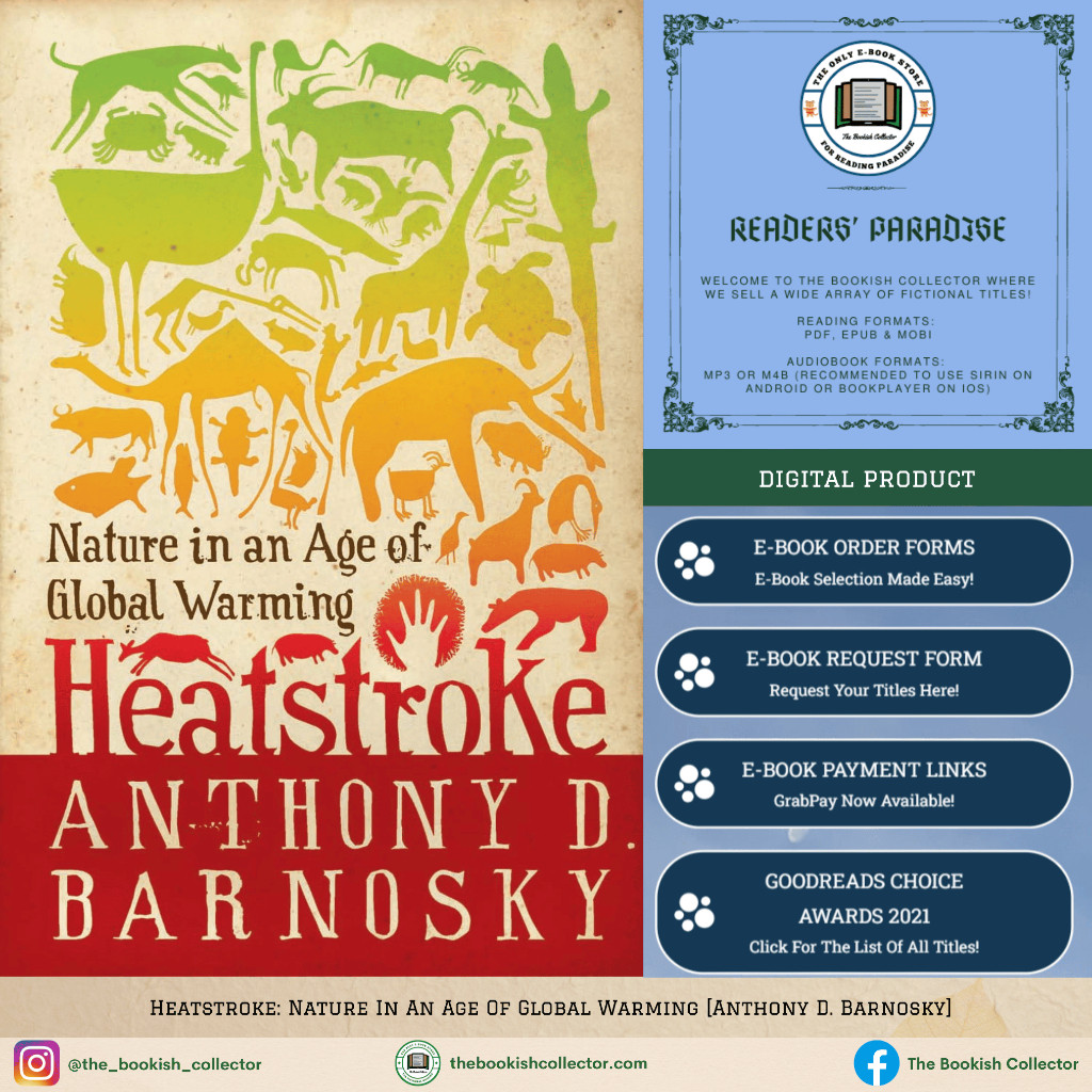 Heatstroke: Nature In An Age Of Global Warming [Anthony D. Barnosky ...