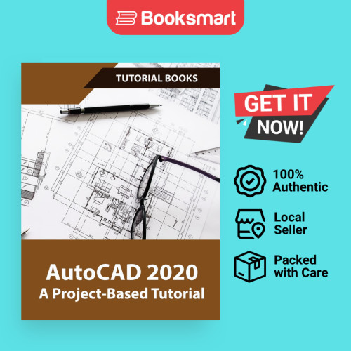 AutoCAD 2020 A Project-Based Tutorial: Floor Plans, Elevations, Printing, 3D Archit ...