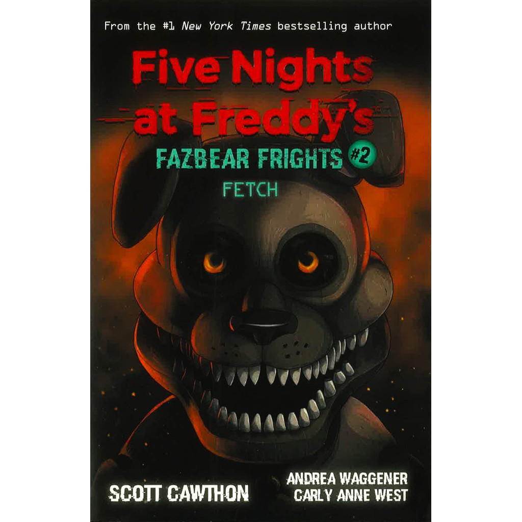 (BX) FIVE NIGHTS AT FREDDY'S: FAZBEAR FRIGHTS #2: FETCH (ISBN ...