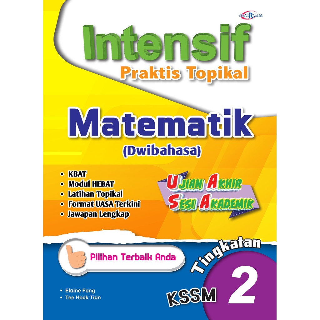 Cemerlang: Intensif Praktis Topikal: Matematik + Mathematics: Tingkatan ...