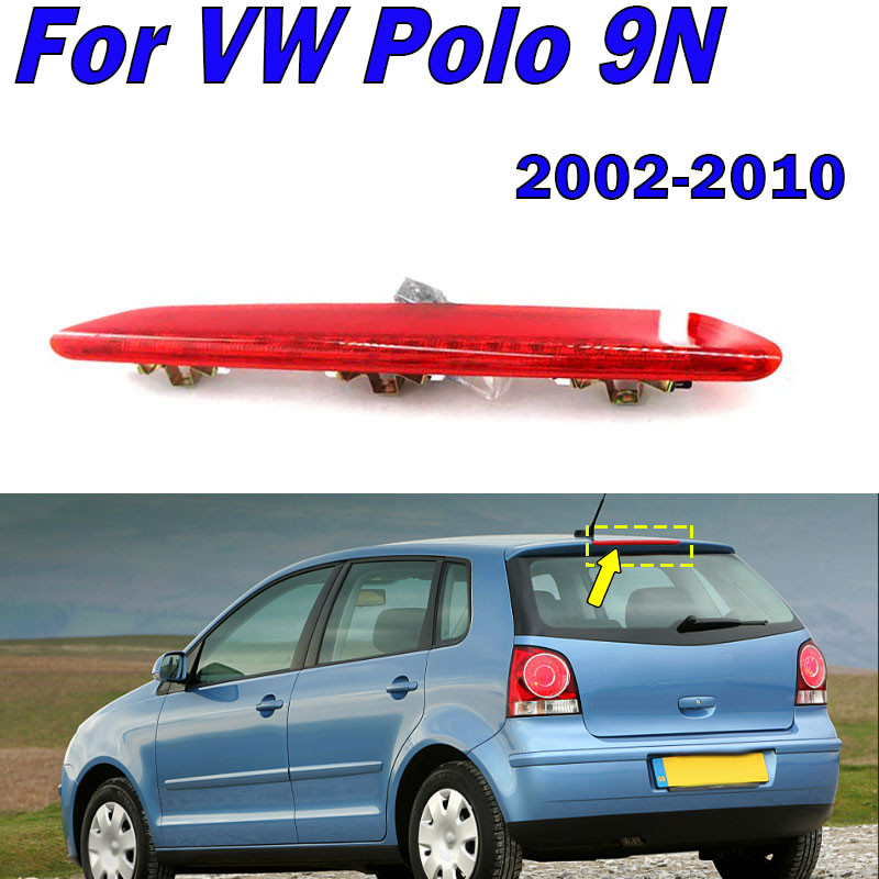 Car Accessories For Volkswagen VW Polo 9N 2002-2010 Third Brake Lamp ...