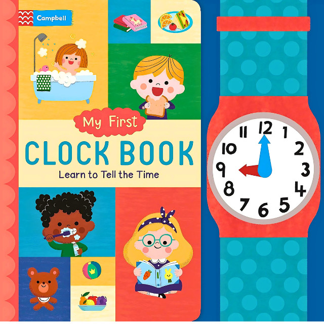 (BBW) MY FIRST CLOCK BOOK: LEARN TO TELL THE TIME (ISBN: 9781035016167 ...