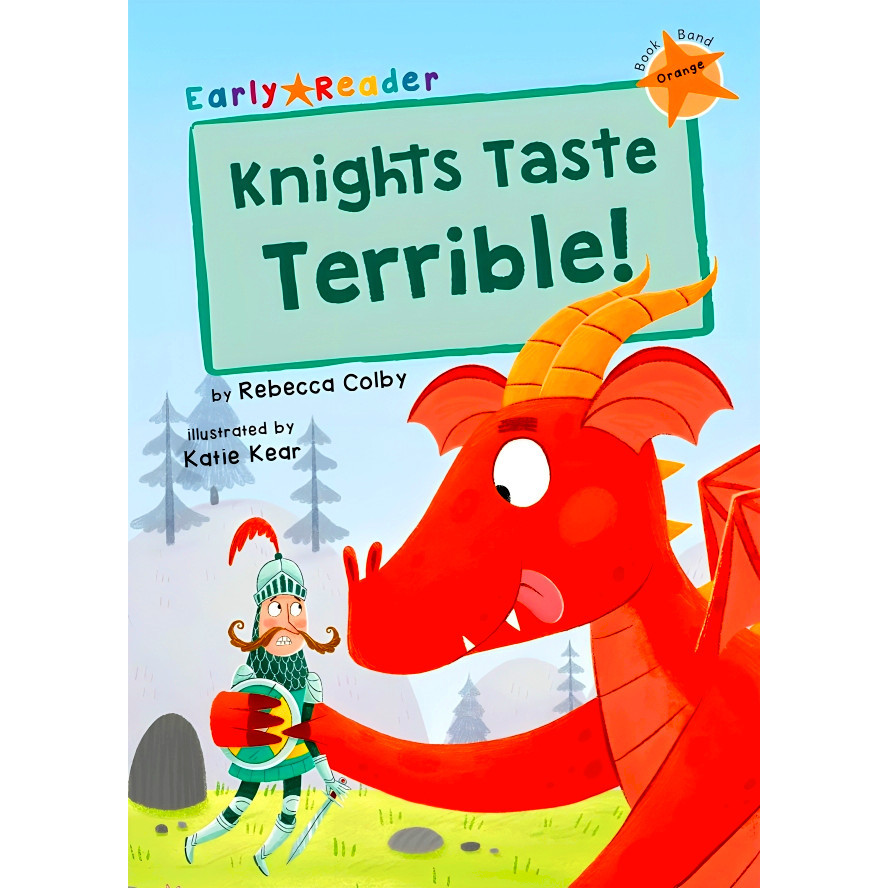 (BBW) EARLY READER ORANGE: KNIGHTS TASTE TERRIBLE! (ISBN: 9781848868328 ...