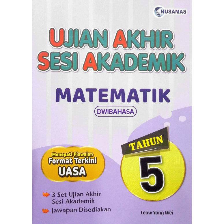 Nusamas: Ujian Akhir Sesi Akademik ( UASA ): Matematik + Mathematics ...