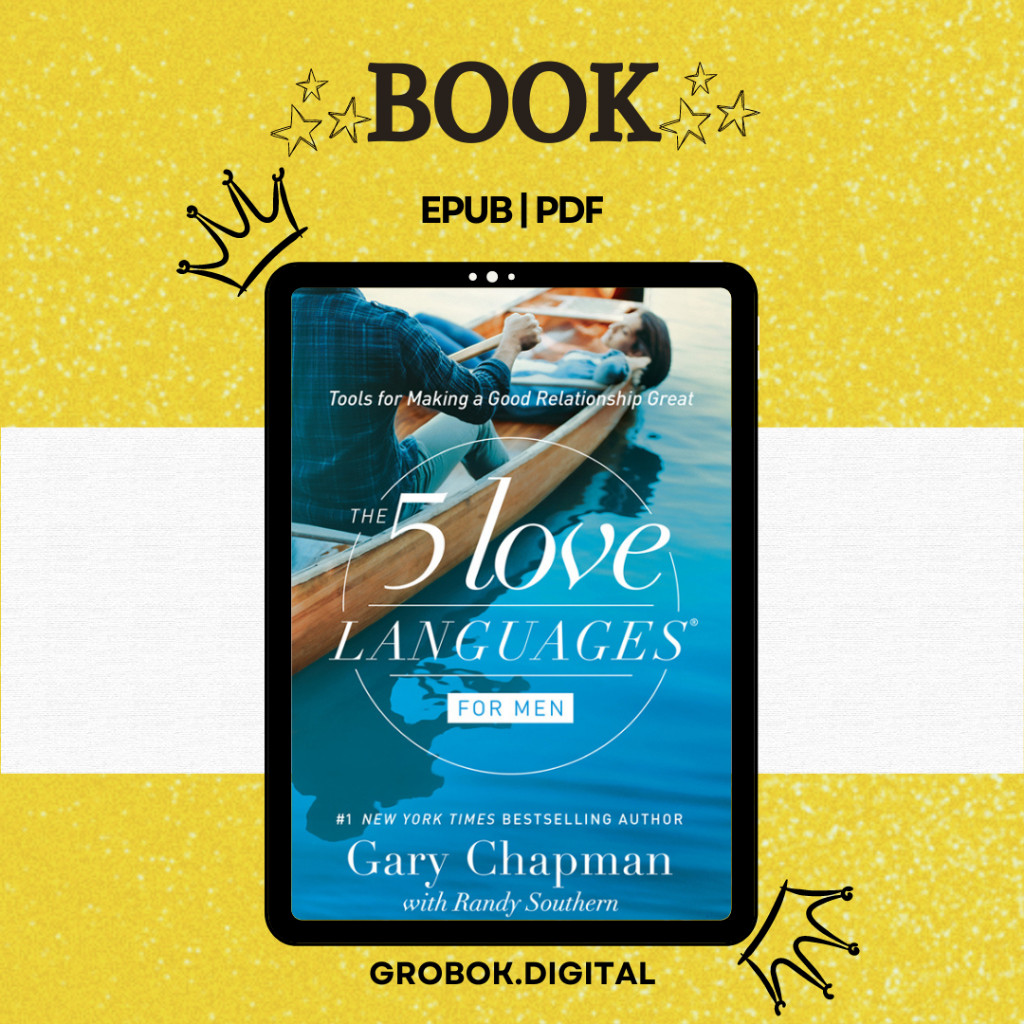 The 5 Love Languages For Men : Tools For Making A Good Relationship ...