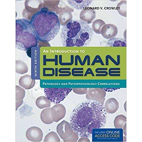 An Introduction to Human Disease: Pathology and Pathophysiology ...