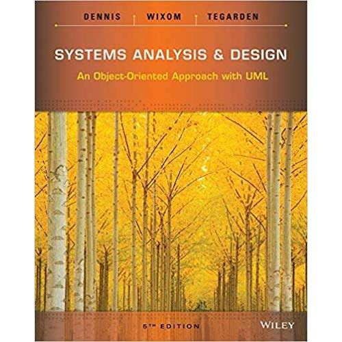 Solution Manual For Systems Analysis and Design An Object Oriented Approach with UML 5th Edition ...