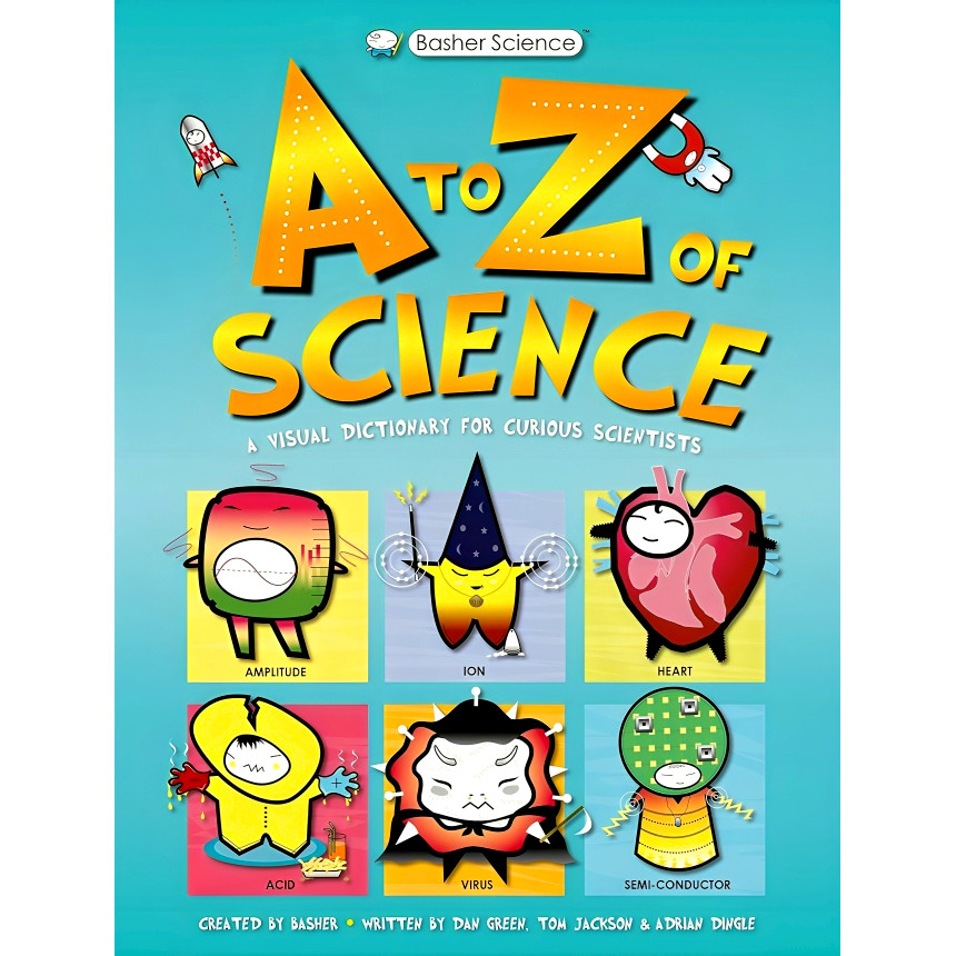 (BBW) BASHER SCIENCE: AN A TO Z OF SCIENCE (ISBN: 9780753474211 ...