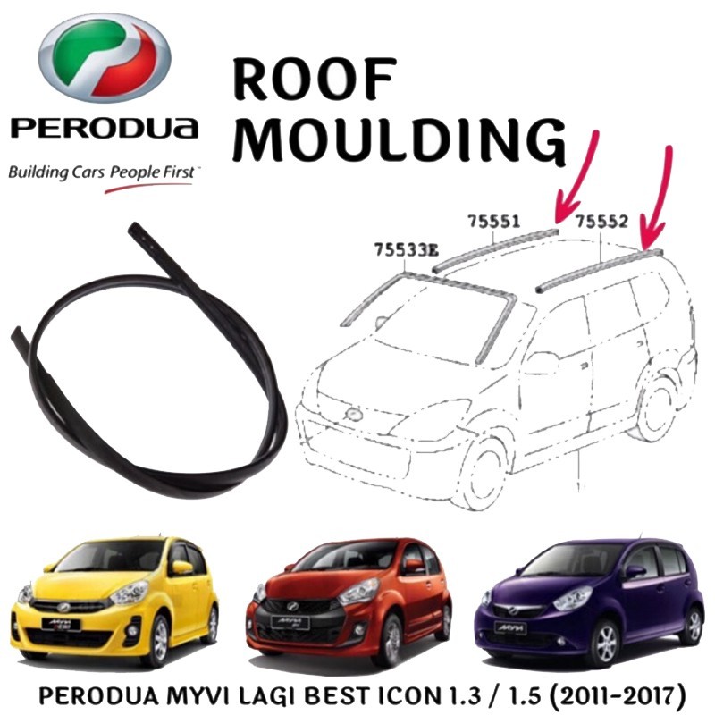 ( PERODUA PARTS) MYVI LAGI BEST 1.3/1.5 2011-2017 ROOF MOULDING SPM ...