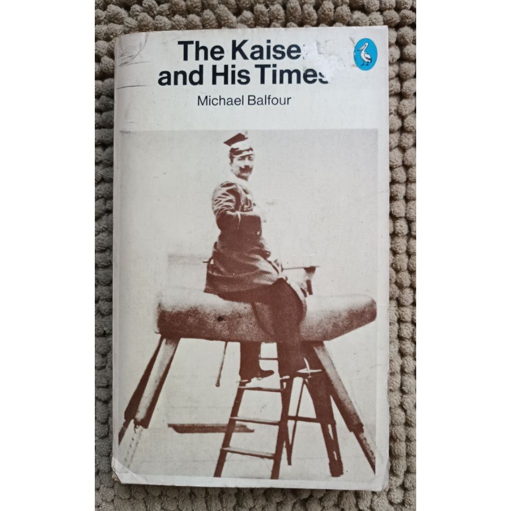 Preloved THE KAISER AND HIS TIMES Michael Balfour | Shopee Malaysia