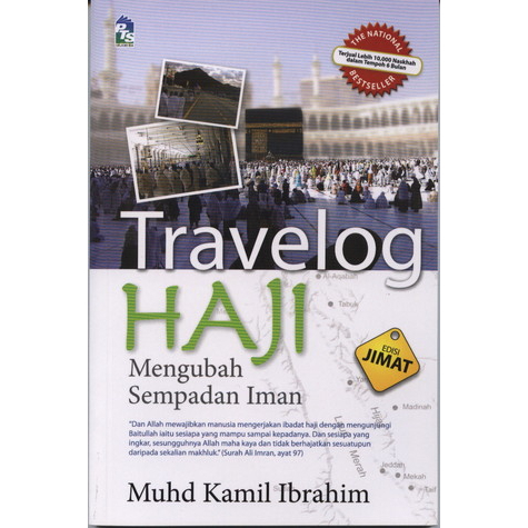 TRAVELOG HAJI - OLEH PROF MUHD KAMIL IBRAHIM - MENGUBAH SEMPADAN IMAN ...