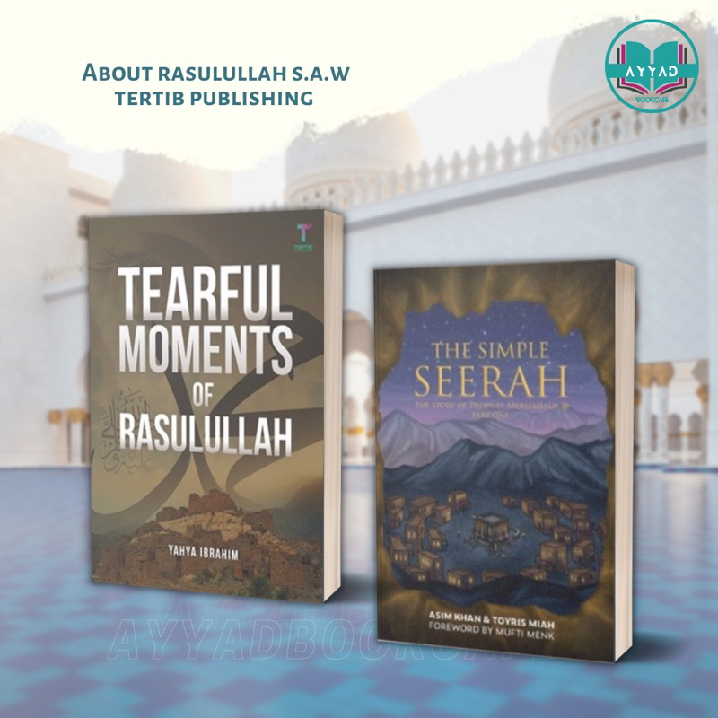About Rasulullah SAW | Tearful Moments of Rasulullah | The Simple ...