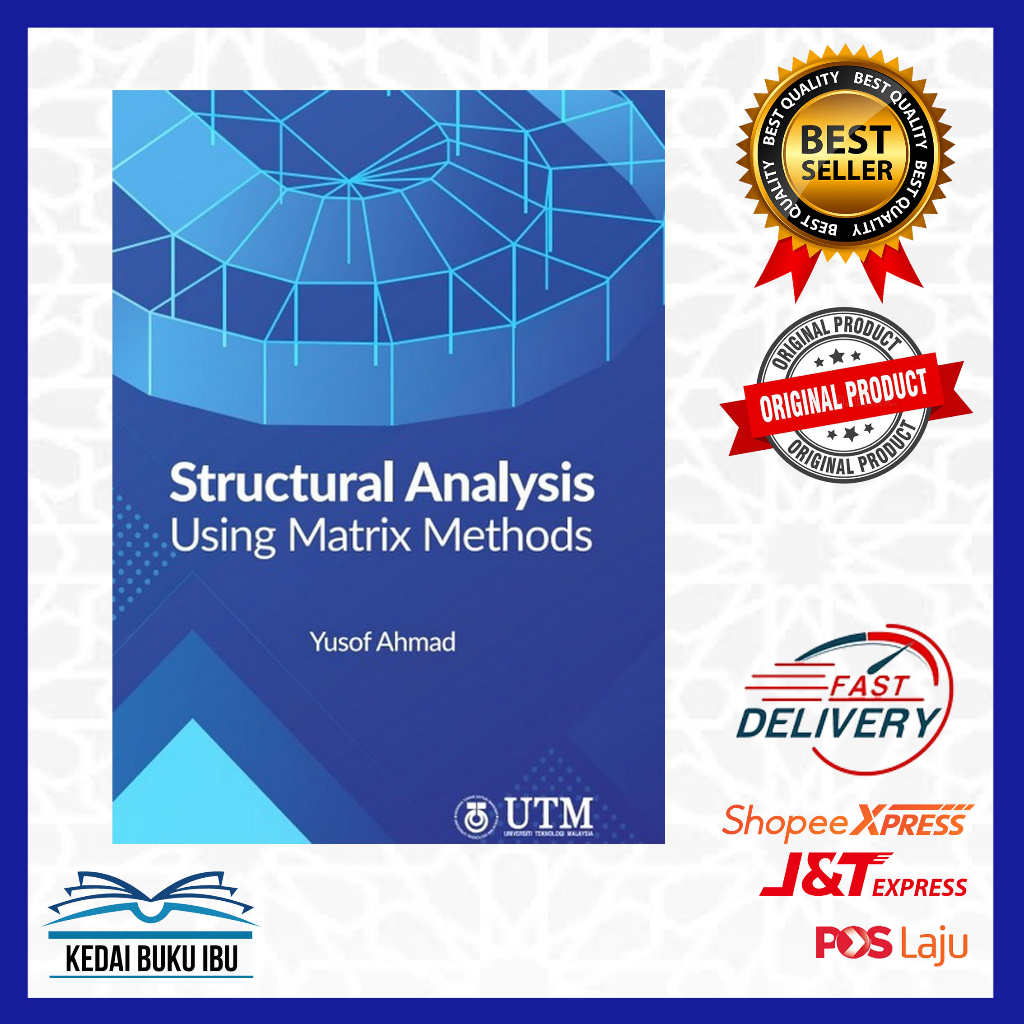 (UTM Press) Structural Analysis : Using Matrix Methods by Yusof Ahmad | Shopee Malaysia