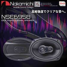 Nakamichi NSE6958 6x9" 3 Way Coaxial Speakers 500W | Car Speaker | Speaker Kereta | 6x9 | NSE ...