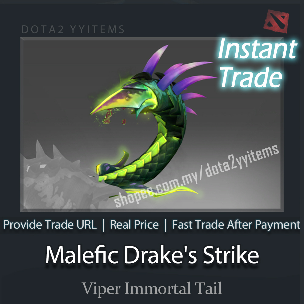 DOTA2 Viper Malefic Drake's Strike “Immortal Tail” 刀塔2 冥界亚龙 毒龙 尾巴 不朽 ...