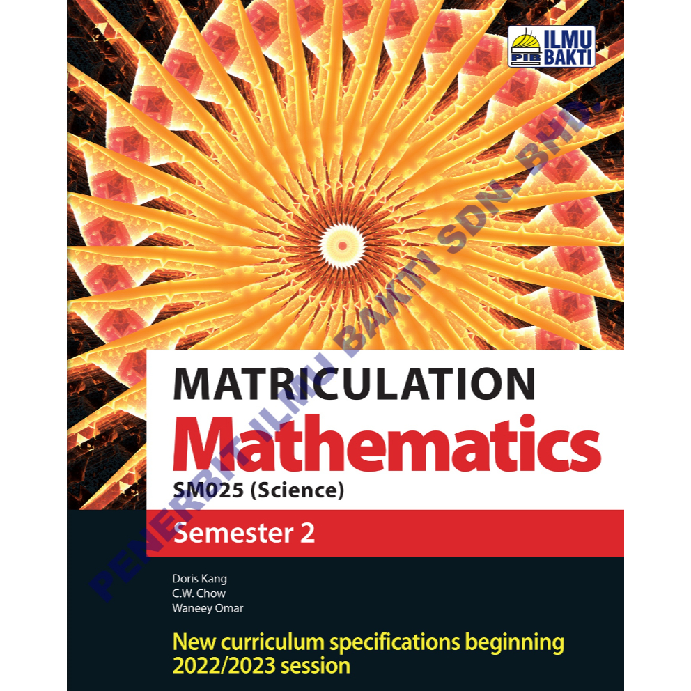 Matriculation Mathematics Science SM025 Semester 2 (Ilmu Bakti) Sesi ...