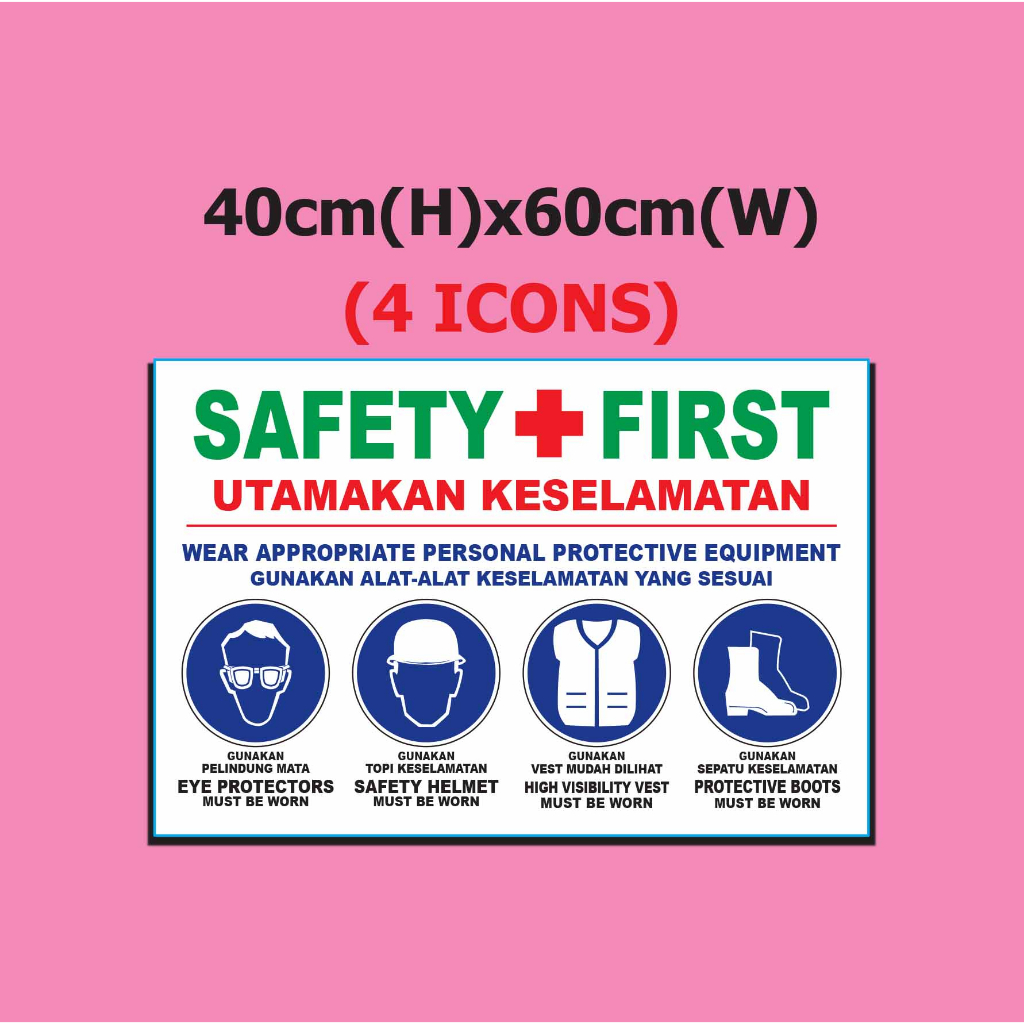 SAFETY FIRST SIGNAGE *UTAMAKAN KESELAMATAN *GI BOARD *PVC STICKER *HIGH ...