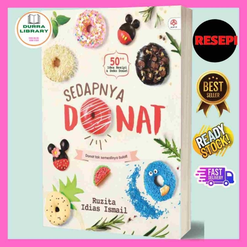 Buku Resepi SEDAPNYA DONAT Karya Ruzita Idias Ismail - 50 Variasi Donut ...