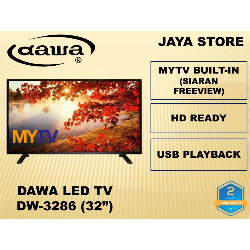 DAWA 32" INCH / INCI LED TV WITH MYTV BUILT-IN DW-3286 (2 YEARS ...