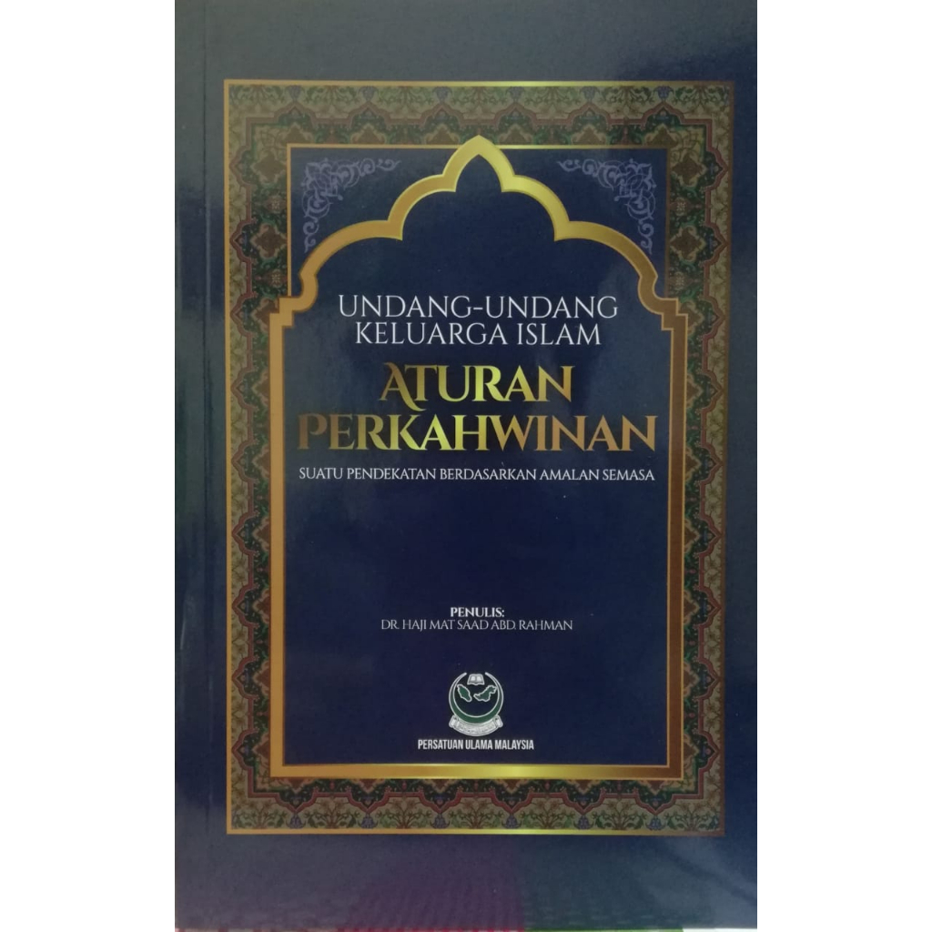 UNDANG-UNDANG KELUARGA ISLAM: ATURAN PERKAHWINAN SUATU PENDEKATAN ...