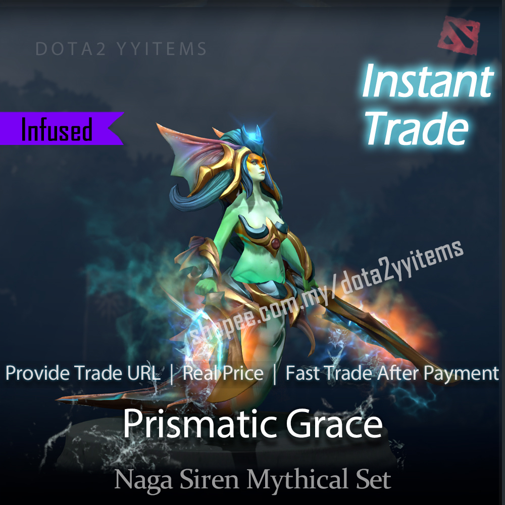 DOTA2 Naga Siren Prismatic Grace “Infused” Mythical Set 刀塔2 娜迦海妖 融合 ...