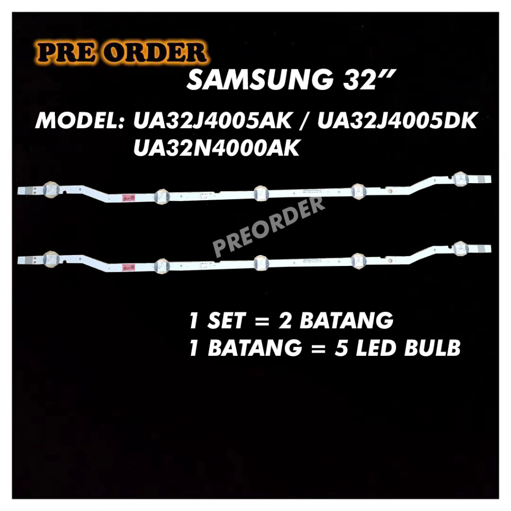 UA32J4005AK / UA32J4005DK / UA32N4000AK SAMSUNG 32" LED TV BACKLIGHT(LAMPU TV) SAMSUNG 32 INCH ...