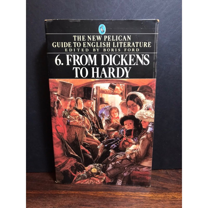 New Pelican Guide to English Literature - From Dickens to Hardy ...