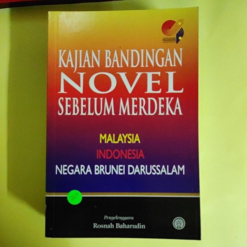 DBP KAJIAN BANDINGAN NOVEL SEBELUM MERDEKA - MALAYSIA, INDONESIA DAN ...