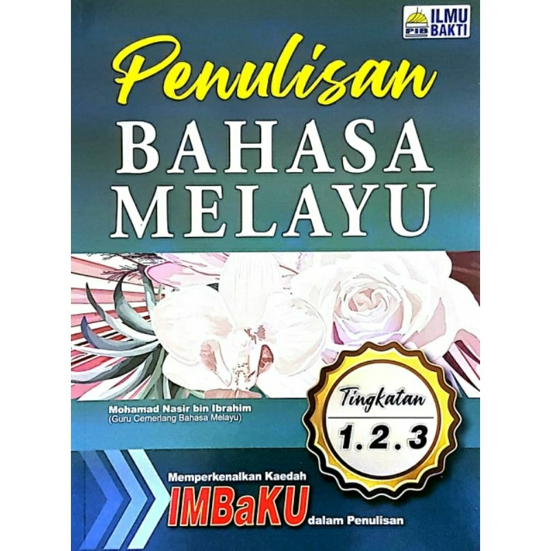 Penulisan . Bahasa Melayu . Tingkatan 1 , 2 & 3 . IMBAKU . Ilmu Bakti . { READY STOCK } Y23 ...