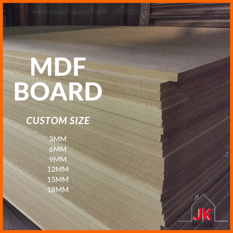 JK Papan MDF board DIY thickness 3mm 6mm 9mm 12mm 15mm 18mm board sheet ...