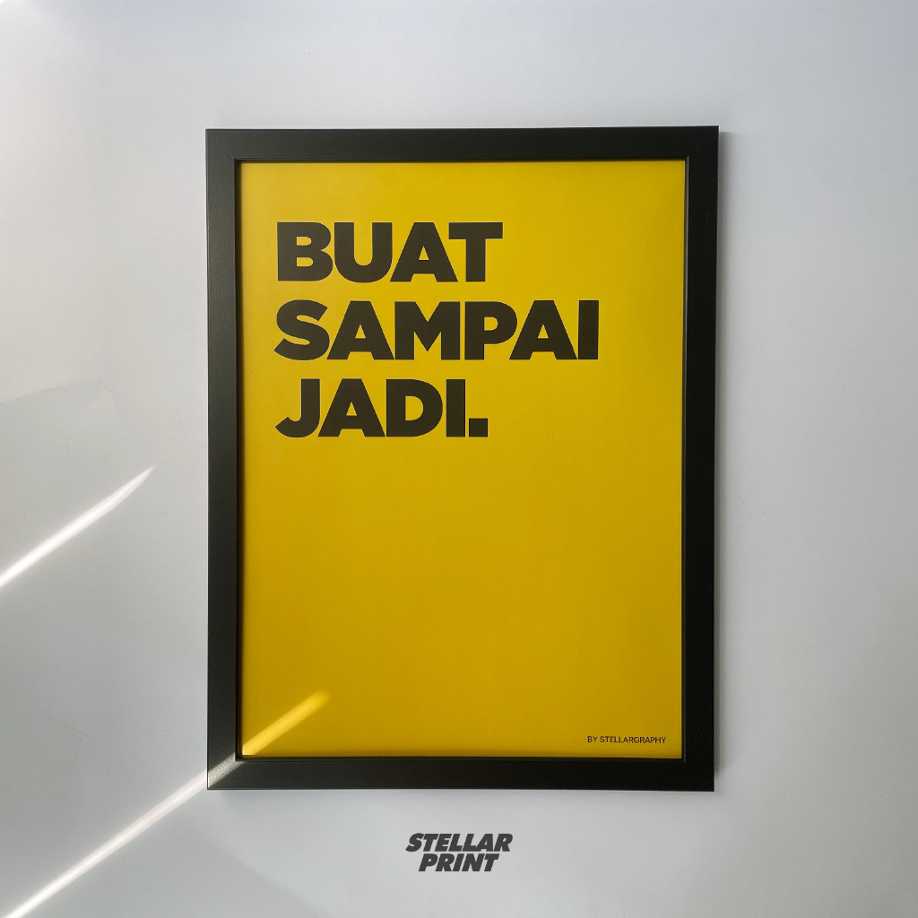 Poster - BUAT SAMPAI JADI with IKEA FISKBO Frame 30x40cm | Shopee Malaysia
