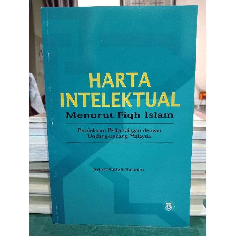 ZBH. Harta Intelek menurut Fiqh Islam: Pendekatan Perbandingan dengan ...