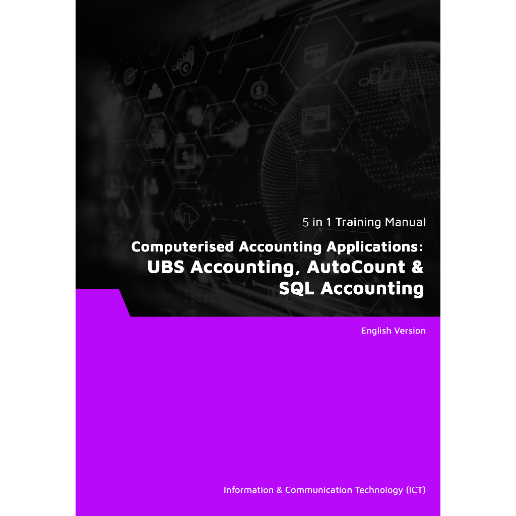 Computerised Accounting Applications: UBS Accounting, AutoCount, SQL ...