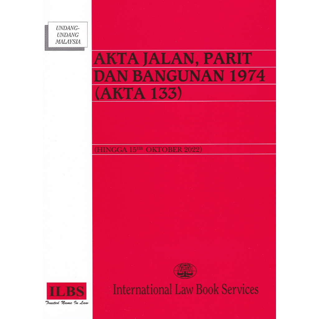 Akta Jalan, Parit Dan Bangunan 1974 (Akta 133) (Hingga 15hb Oktober ...