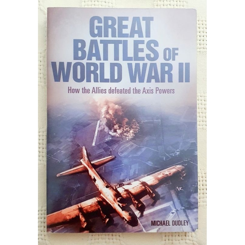 PRELOVED | GREAT BATTLES OF WORLD WAR II: HOW THE ALLIES DEFEATED THE ...