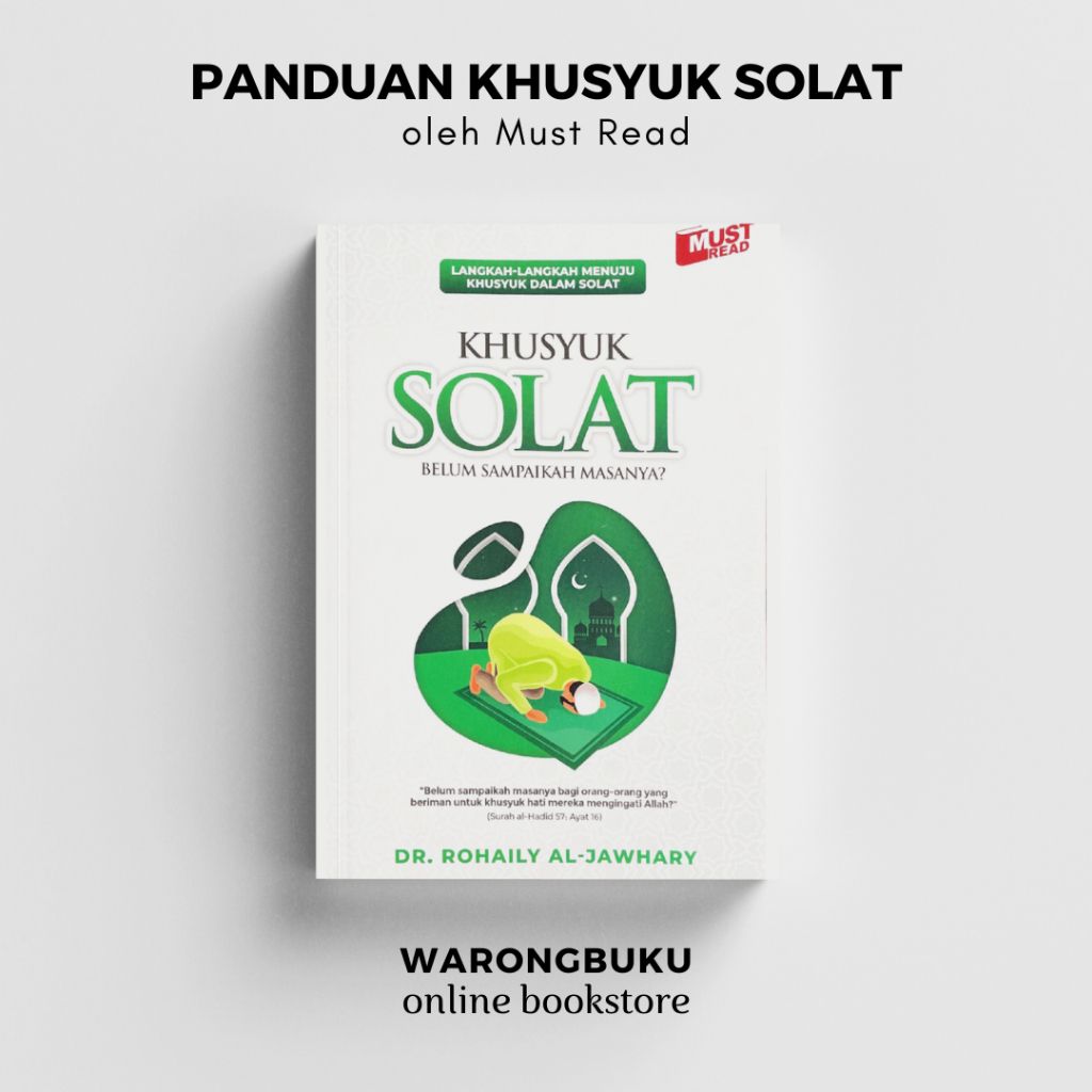 Must Read - Khusyuk Solat: Belum Sampaikah Masanya? (2023) | buku ...