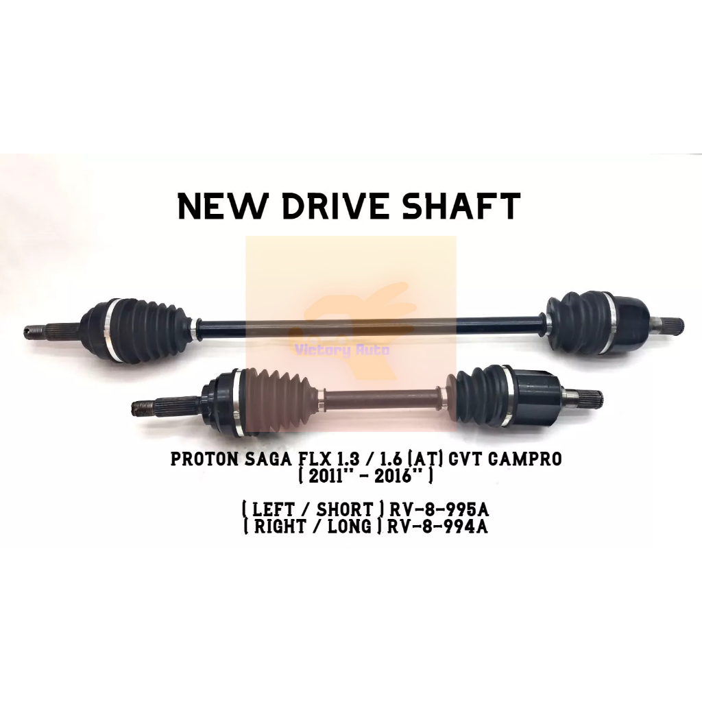 NEW DRIVE SHAFT PROTON SAGA FLX 1.3 / 1.6 CVT CAMPRO AUTO RIGHT LONG RV ...