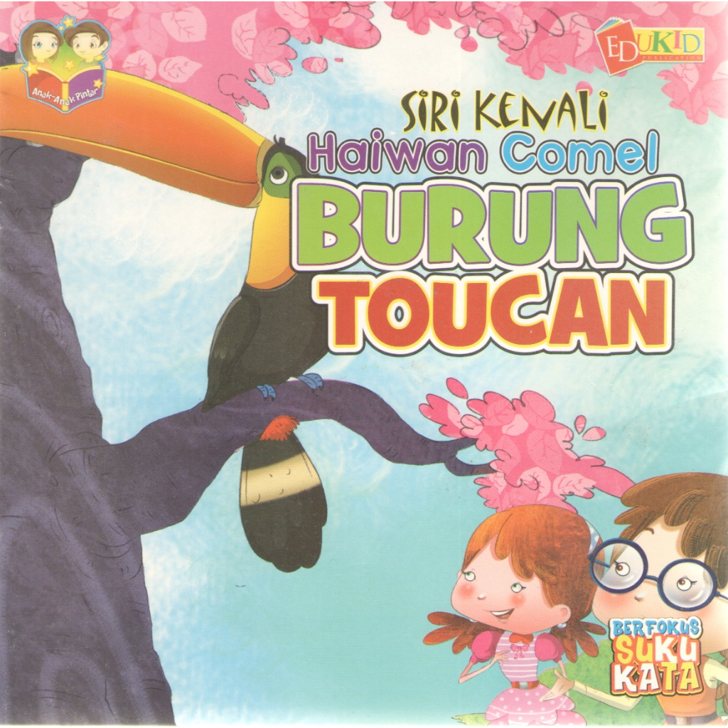 Edukid: Siri Kenali Haiwan Comel: Burung Toucan 9789673644339 | Shopee ...