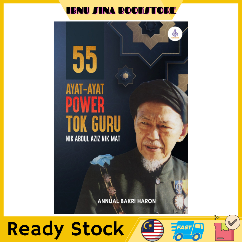 BUKU 55 Ayat-Ayat Power Tok Guru Nik Abdul Aziz - Annual Bakri Haron - *IBNU SINA BOOKSTORE ...