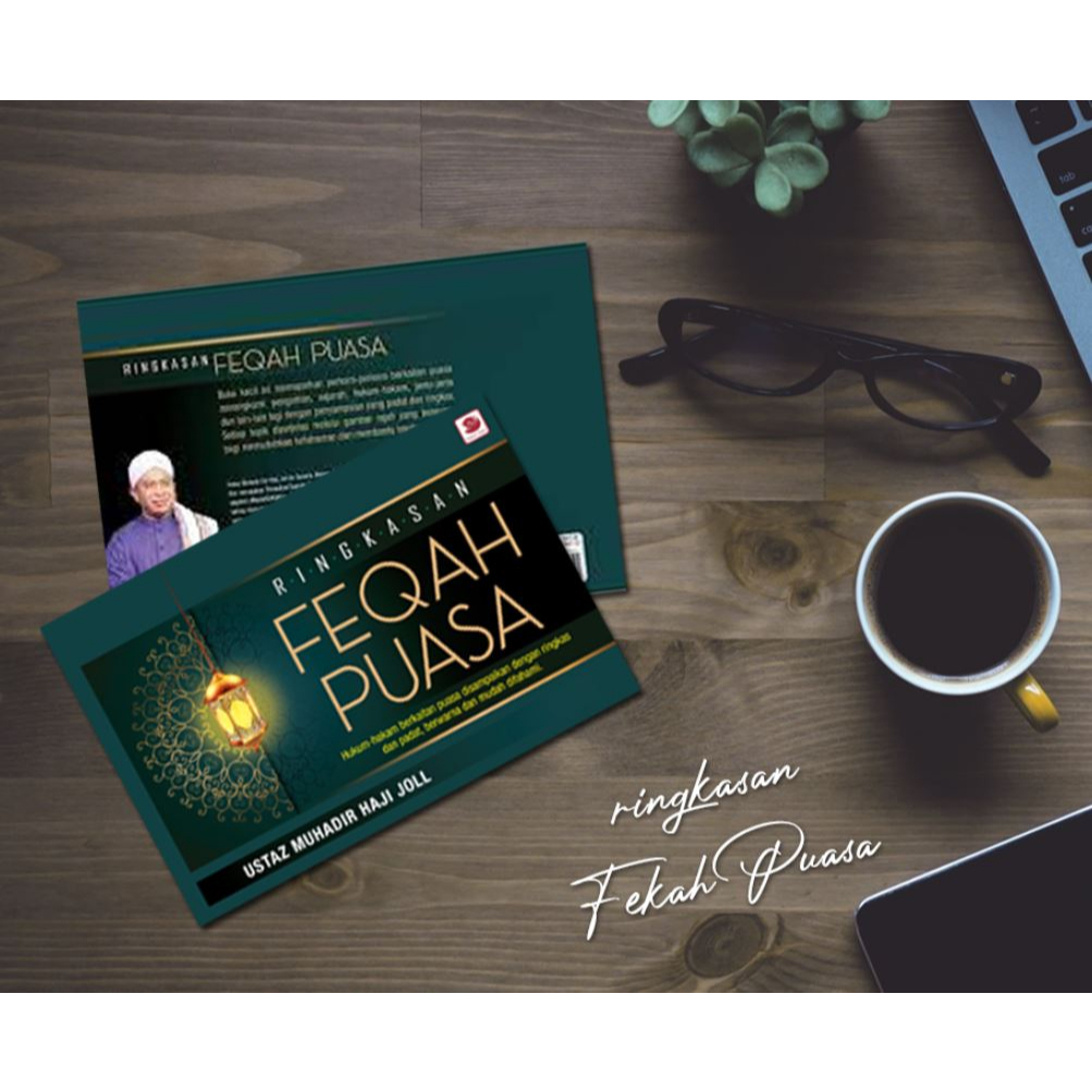 RINGKASAN FEQAH PUASA Merungkai hukum-hakam ibadah puasa dengan ringkas ...